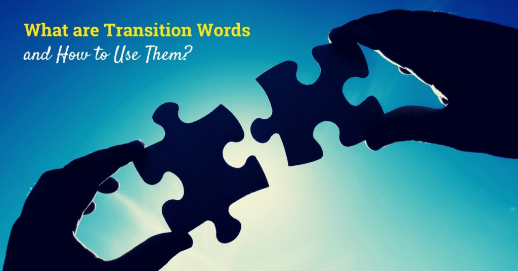 What Are Transition Words and How to Use Them?